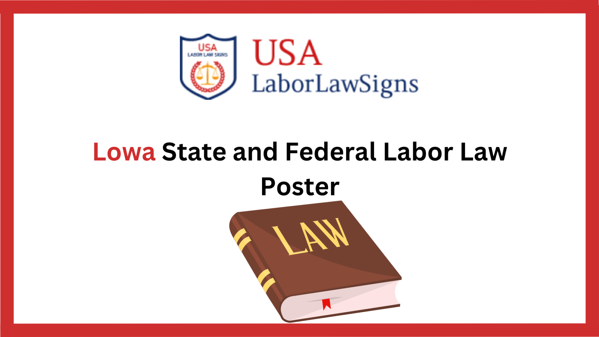 Why Lowa Labor Law Poster is a Must-Have for Employers?